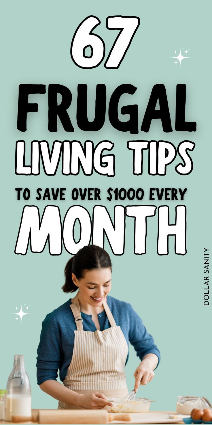 67 Great Frugal Tips to Make You Wealthier Today - Dollarsanity